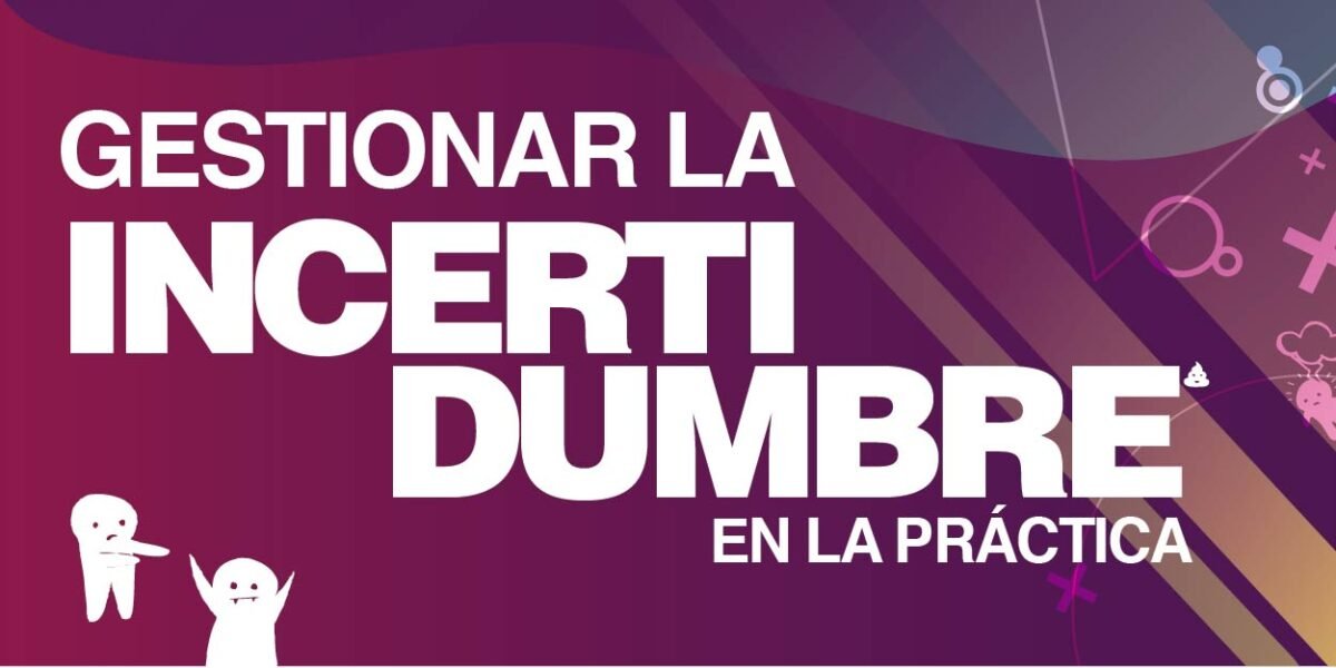 Gestión de la incertidumbre en la práctica - El Morenito Inc
